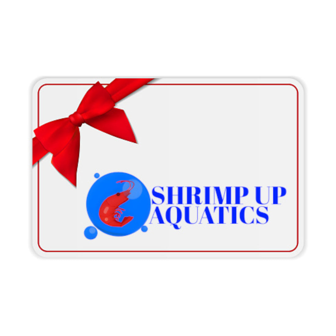 Shrimp Up Aquatics | Gift Cards